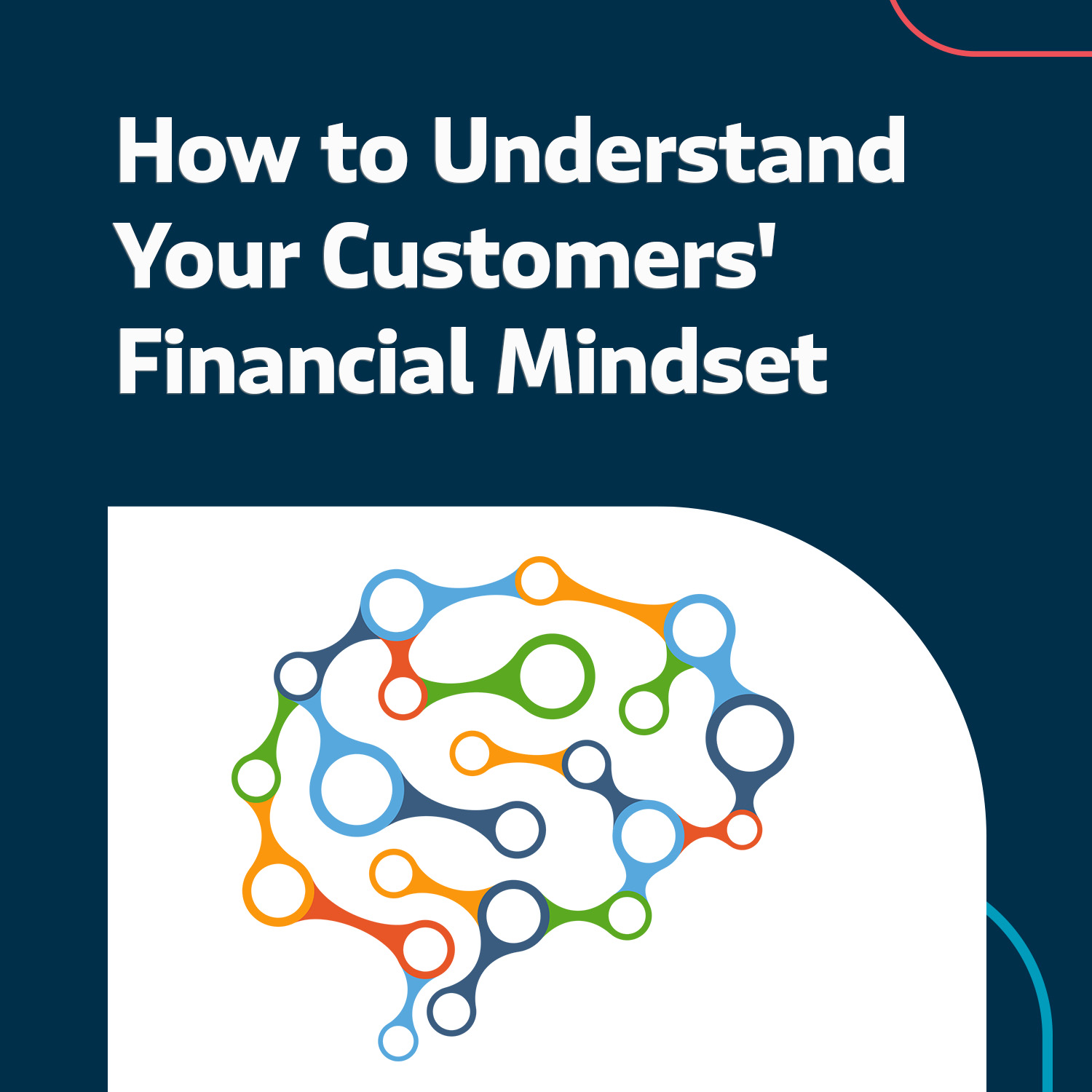 Financial Psychographics: Understand Your Customers' Mindset