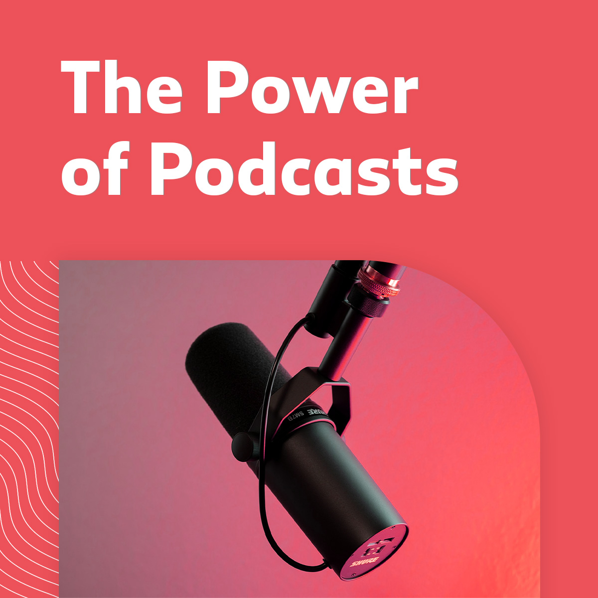 The Power of Podcasts to Create Lead Generation Opportunities