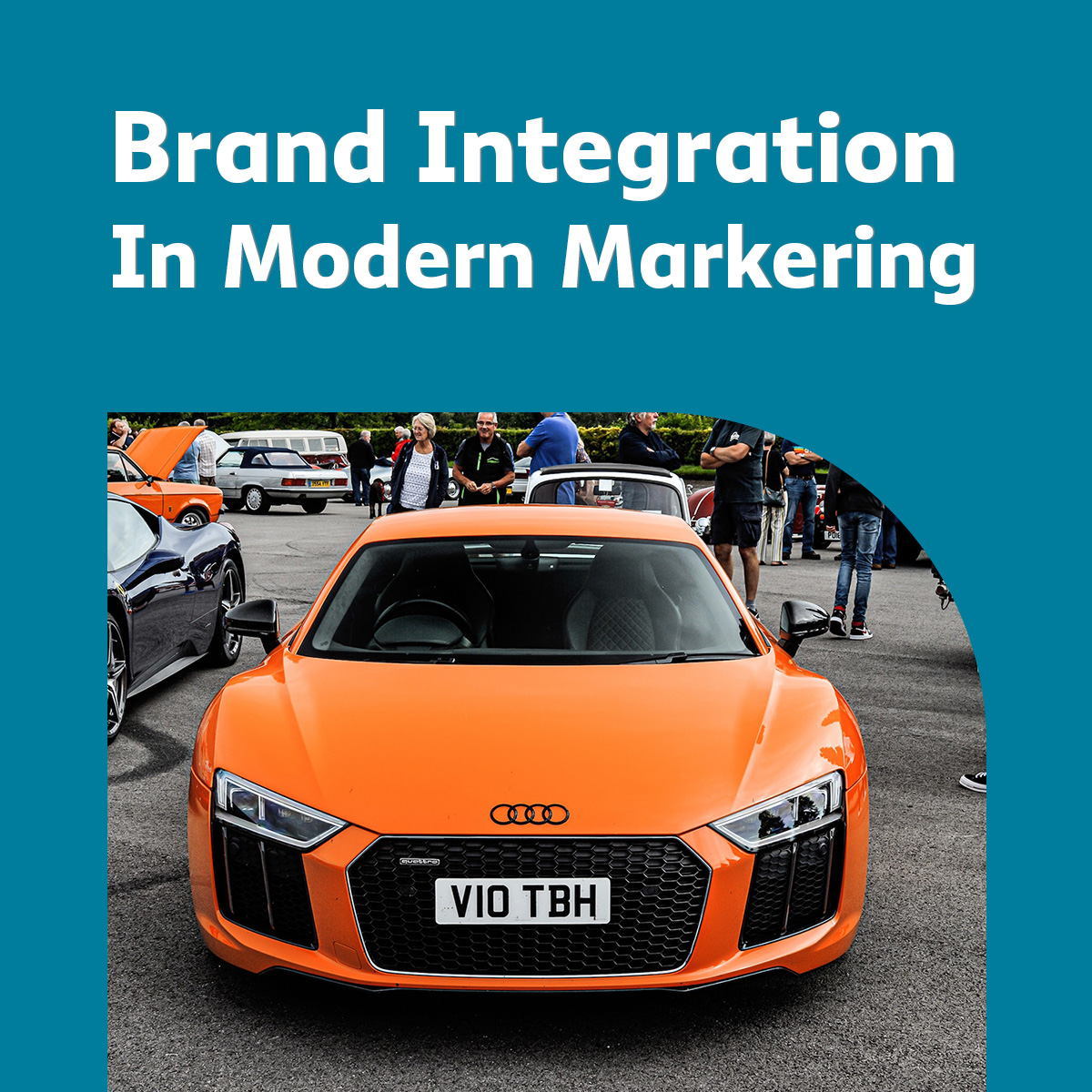 The Art and Science of Brand Integration in Modern Marketing » Axies Digital