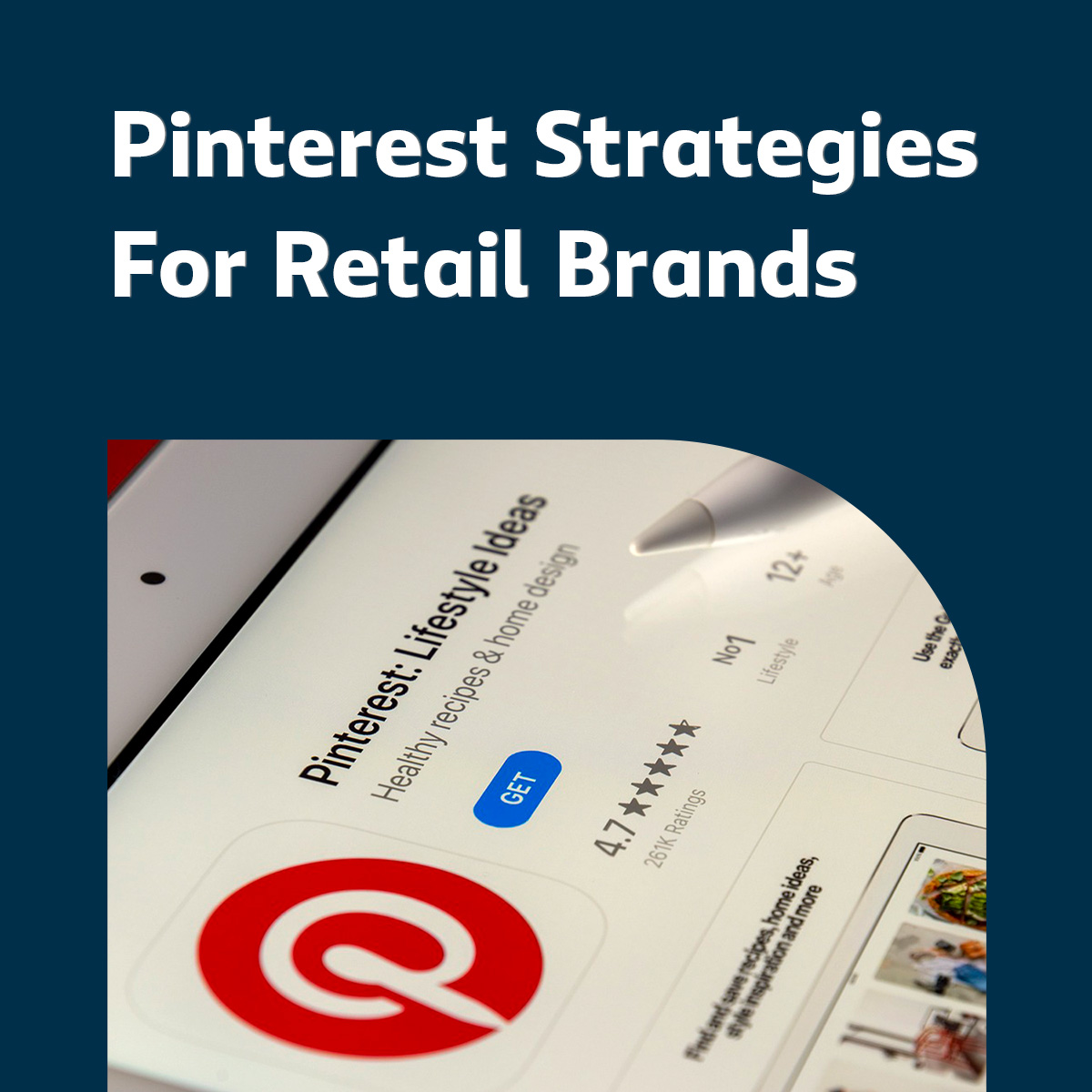 Unlocking Success: Effective Pinterest Strategies for Retail Brands ...
