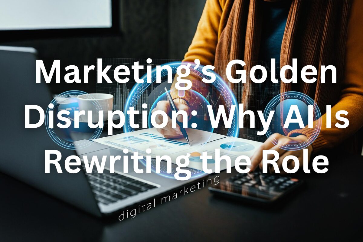 Marketing’s Golden Disruption: Why AI Is Rewriting the Role » Axies Digital